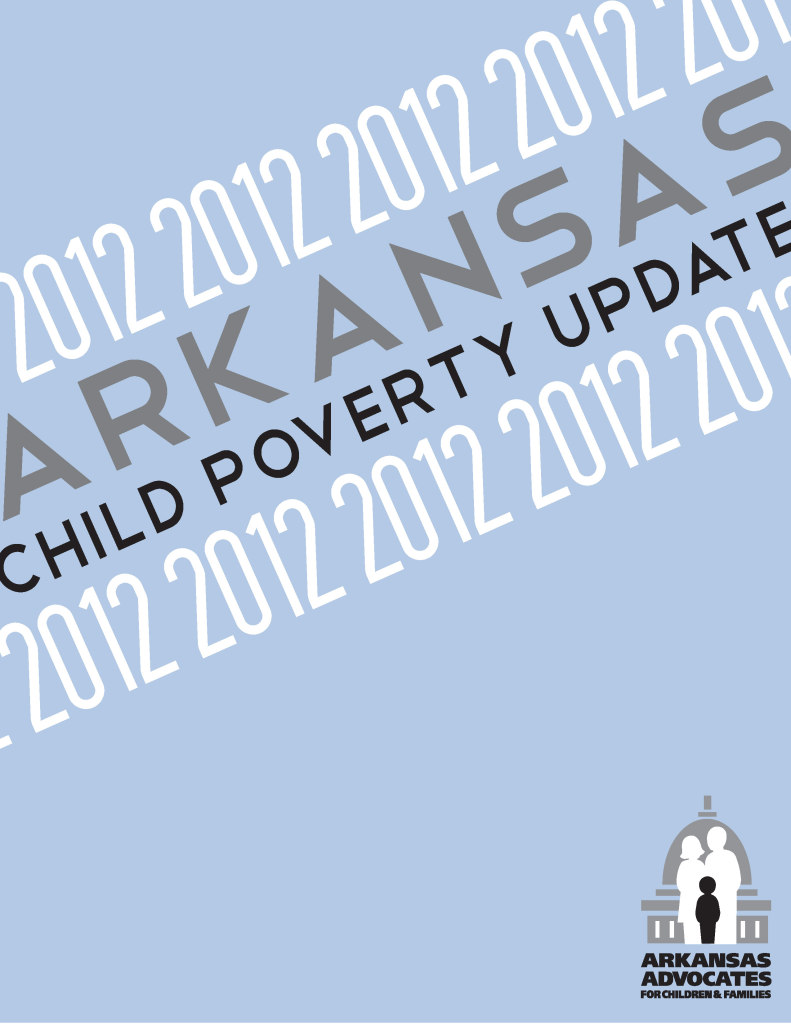 2012 Update: Child Poverty in Arkansas Arkansas Advocates for Children ...