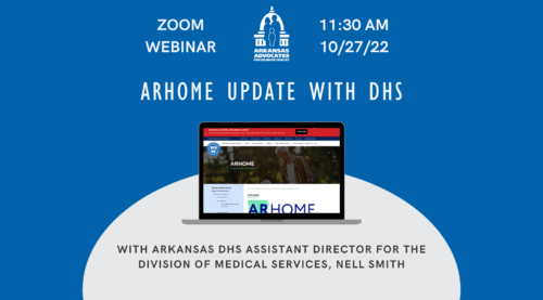 ARHOME Update with DHS Arkansas Advocates for Children and Families (AACF)