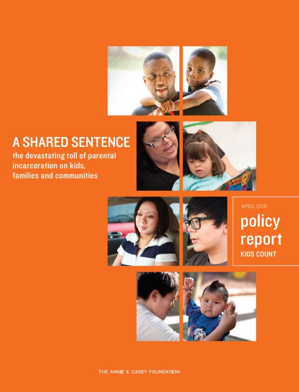A Shared Sentence: The Devastating Toll of Parental Incarceration on ...