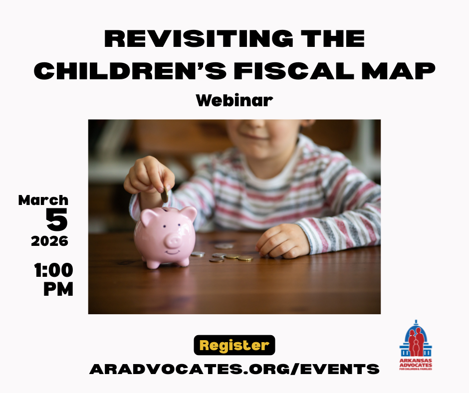 Revisiting the Children’s Fiscal Map Arkansas Advocates for Children ...