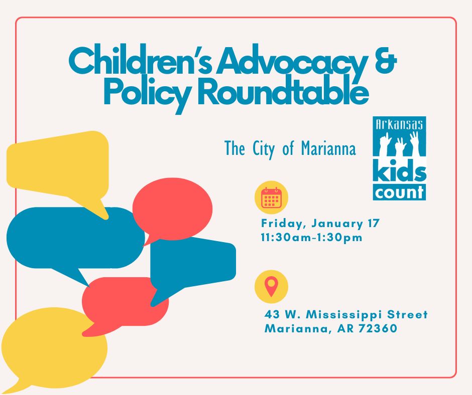 Marianna Advocacy and Policy Roundtable Arkansas Advocates for Children ...