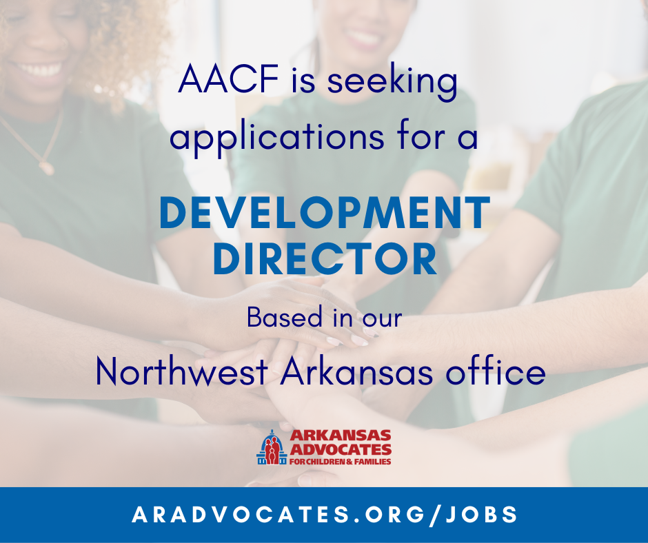 Jobs Arkansas Advocates for Children and Families (AACF)