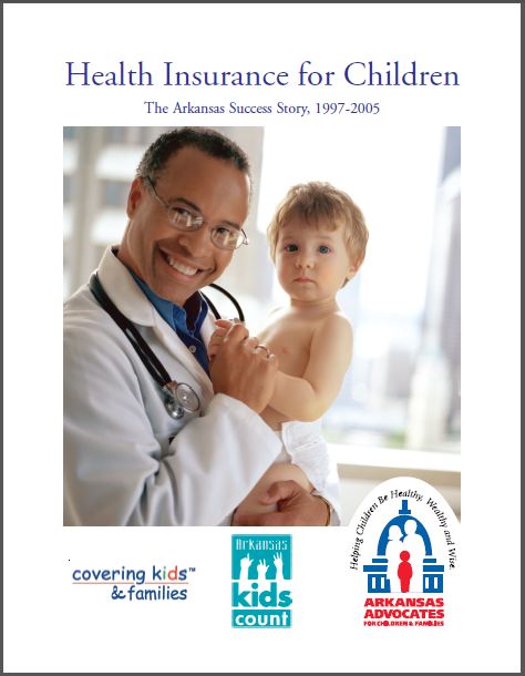 Health Insurance for Children: The Arkansas Success Story Arkansas ...