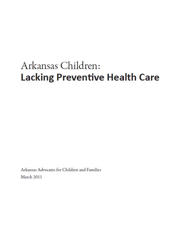 Arkansas Children: Lacking Preventive Health Care Arkansas Advocates ...