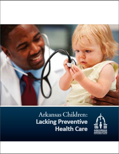 Arkansas Children: Lacking Preventive Health Care Arkansas Advocates ...